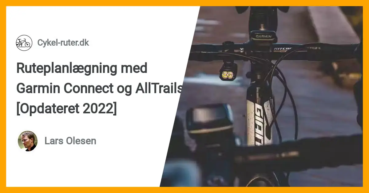 Ruteplanlægning med Garmin Connect og AllTrails (Opdateret 2023)